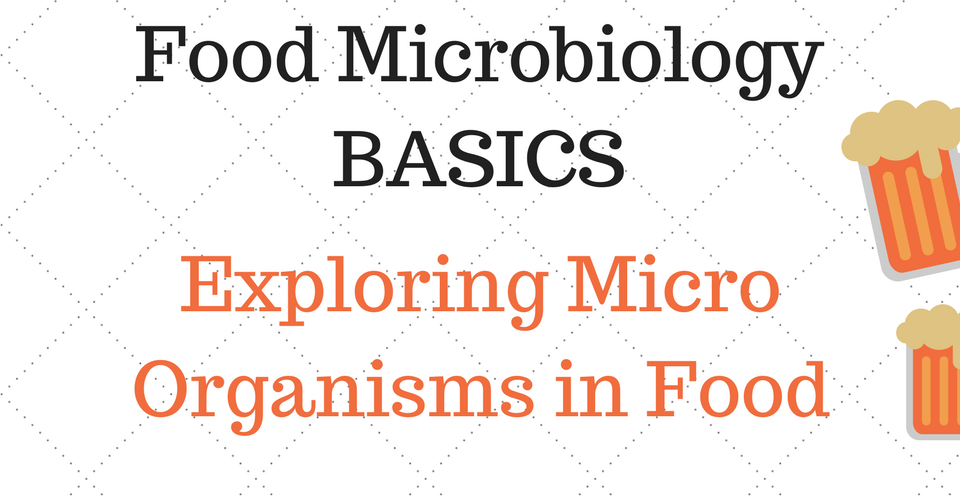Food Microbiology Basics - FoodCrumbles